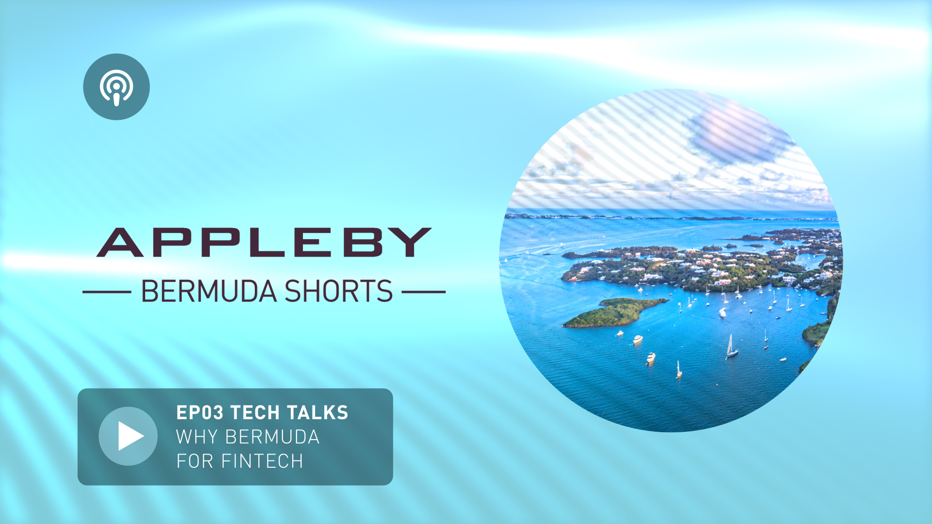Podcast: Why Bermuda For Fintech | Appleby